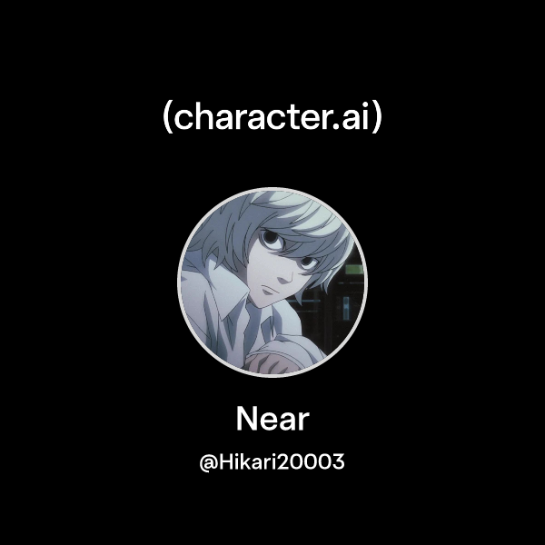 Chat with Near | character.ai | Personalized AI for every moment of ...