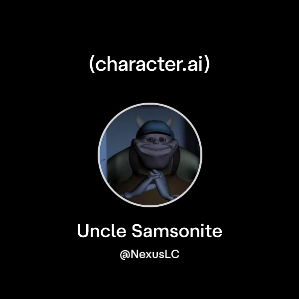 Chat with Uncle Samsonite | character.ai | AI Chat, Reimagined–Your ...