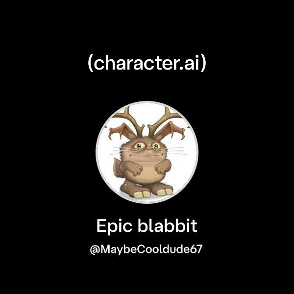 Chat with Epic blabbit | character.ai | Personalized AI for every ...