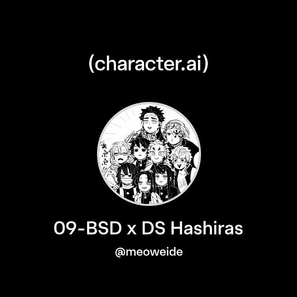 Chat with 09-BSD x DS Hashiras | character.ai | AI Chat, Reimagined ...