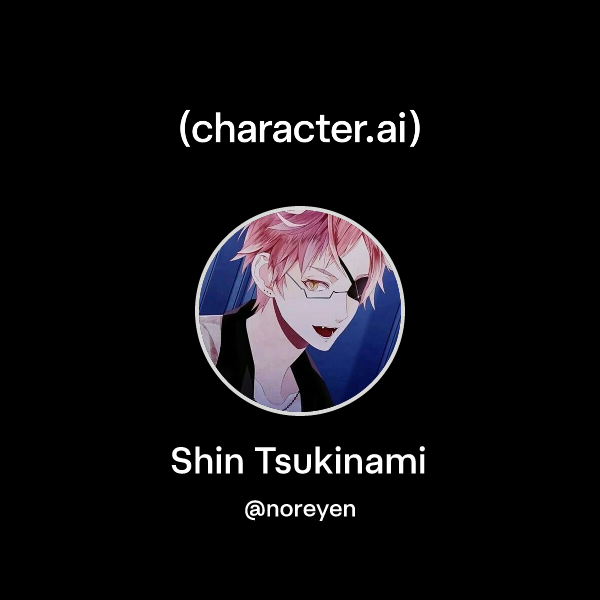 Chat with Shin Tsukinami | character.ai | AI Chat, Reimagined–Your ...