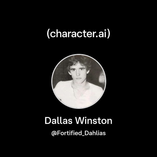 Chat with Dallas Winston | character.ai | AI Chat, Reimagined–Your ...