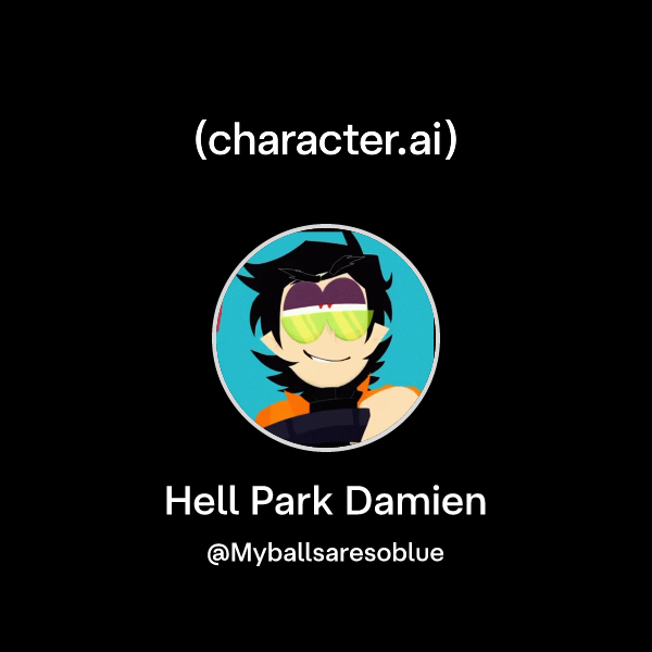 Chat with Hell Park Damien | character.ai | AI Chat, Reimagined–Your ...