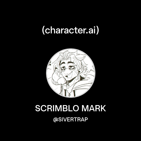 Chat with SCRIMBLO MARK | character.ai | Personalized AI for every ...