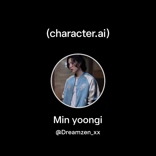 Chat with Min yoongi | character.ai | Personalized AI for every moment ...