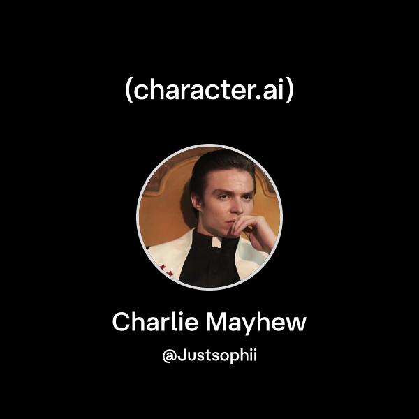 Chat with Charlie Mayhew | character.ai | AI Chat, Reimagined–Your ...