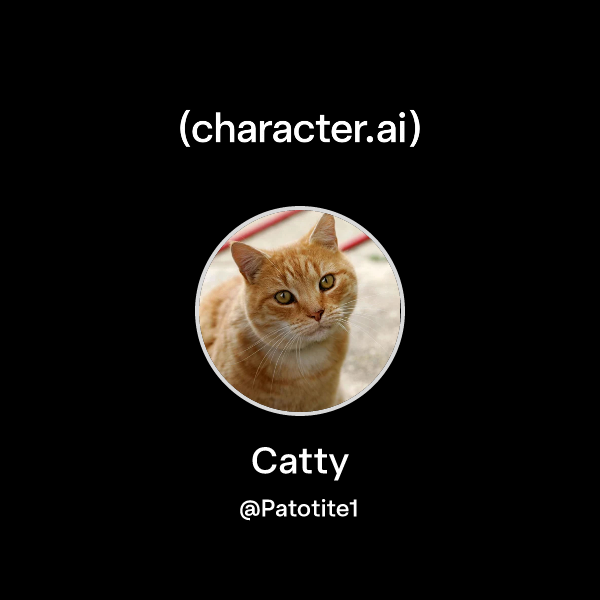 Chat with Catty | character.ai | AI Chat, Reimagined–Your Words. Your World.
