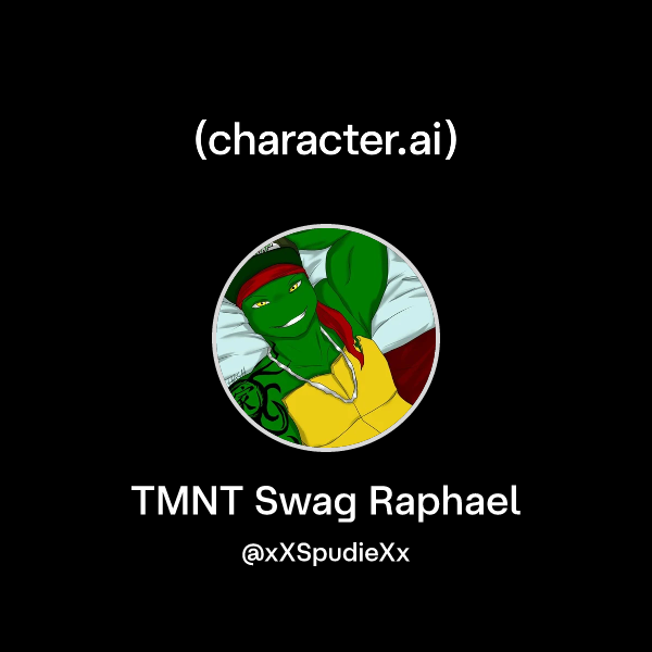 Chat with TMNT Swag Raphael | character.ai | AI Chat, Reimagined–Your ...