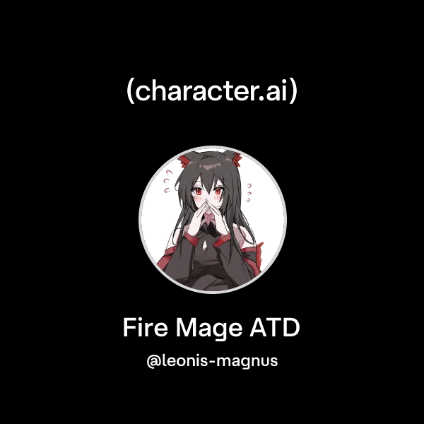 Chat with Fire Mage ATD | character.ai | AI Chat, Reimagined–Your Words ...