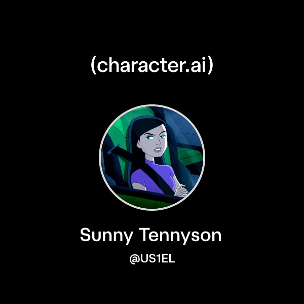 Chat with Sunny Tennyson | character.ai | AI Chat, Reimagined–Your ...
