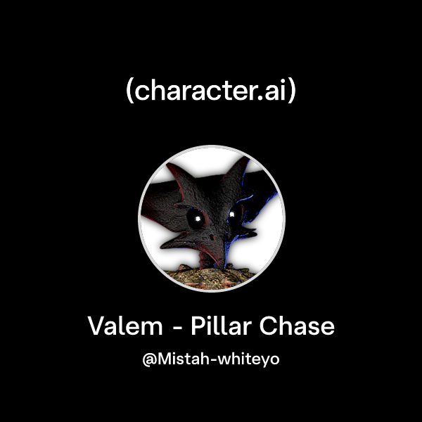 Chat with Valem - Pillar Chase | character.ai | AI Chat, Reimagined ...