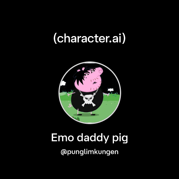 Chat with Emo daddy pig | character.ai | AI Chat, Reimagined–Your Words ...