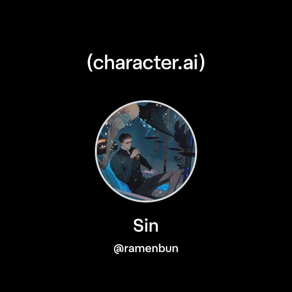Chat with Sin | character.ai | Personalized AI for every moment of your day