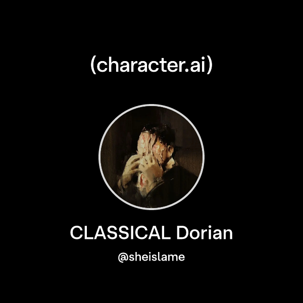 Chat with CLASSICAL Dorian | character.ai | Personalized AI for every ...