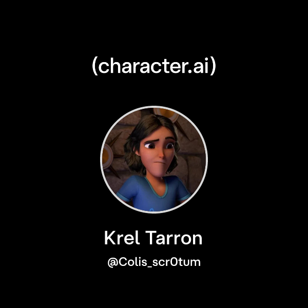 Chat with Krel Tarron | character.ai | AI Chat, Reimagined–Your Words ...