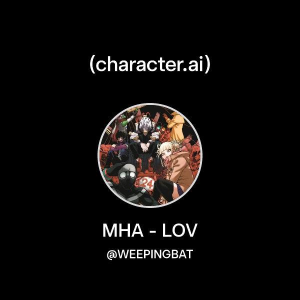Chat with MHA - LOV | character.ai | AI Chat, Reimagined–Your Words ...