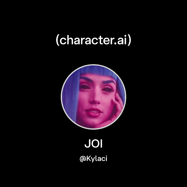 Chat with JOI | character.ai | AI Chat, Reimagined–Your Words. Your World.
