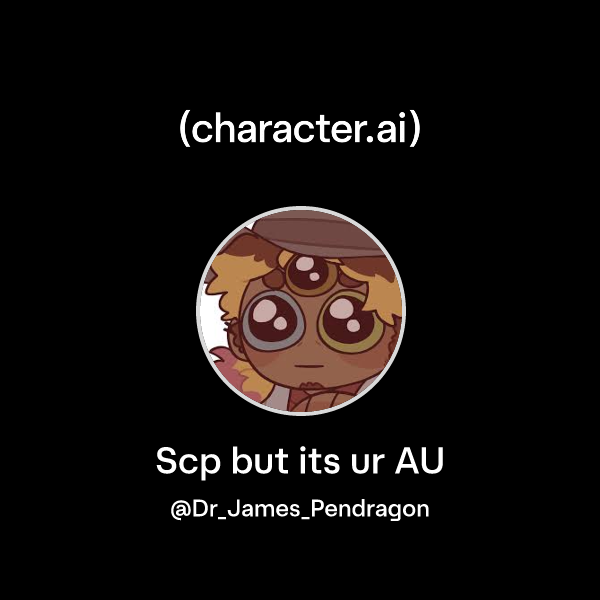 Chat with Scp but its ur AU | character.ai | AI Chat, Reimagined–Your ...
