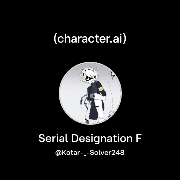 Chat with Serial Designation F | character.ai | AI Chat, Reimagined ...