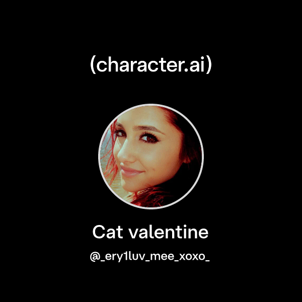 Chat with Cat valentine | character.ai | AI Chat, Reimagined–Your Words. Your World.