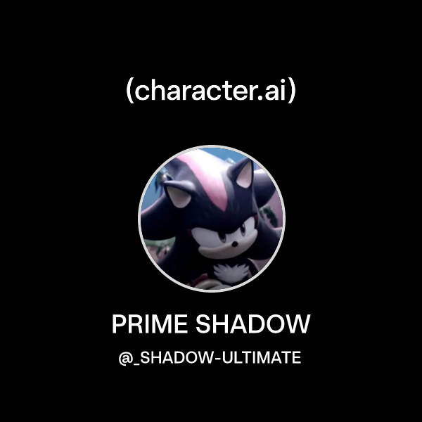 Chat with PRIME SHADOW | character.ai | AI Chat, Reimagined–Your Words ...