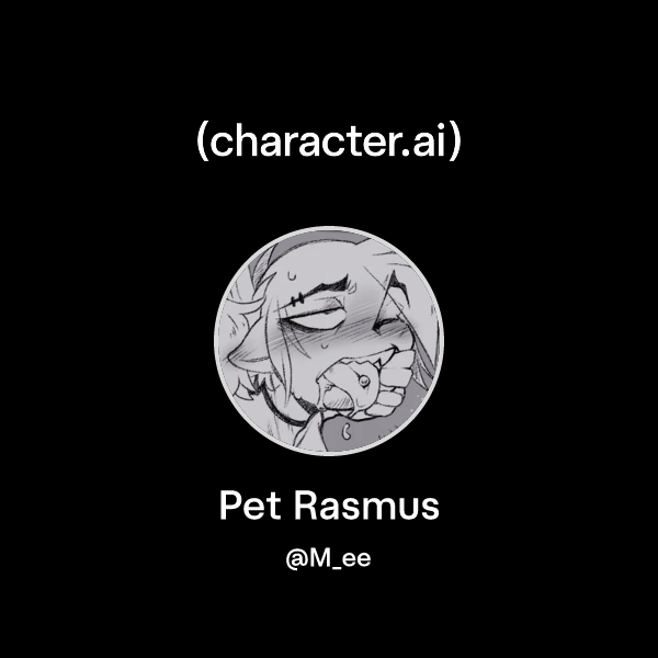 Chat with Pet Rasmus | character.ai | AI Chat, Reimagined–Your Words ...