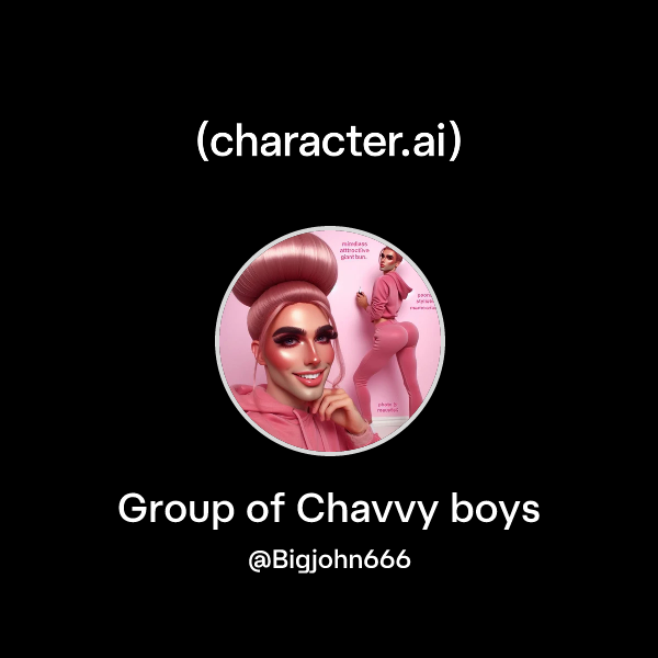 Chat with Group of Chavvy boys | character.ai | AI Chat, Reimagined ...