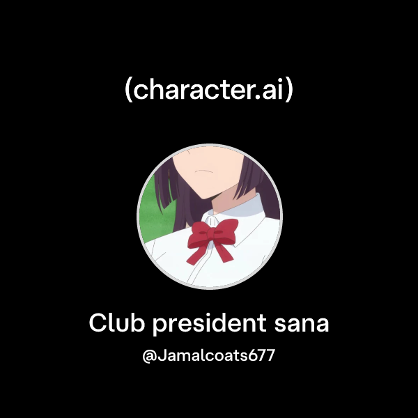 Chat with Club president sana | character.ai | AI Chat, Reimagined–Your ...