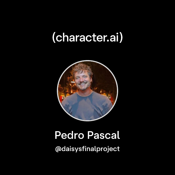 Chat with Pedro Pascal | character.ai | AI Chat, Reimagined–Your Words ...