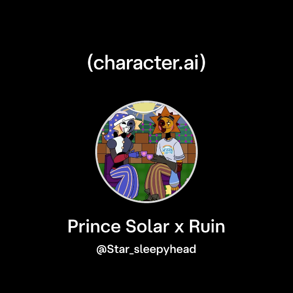 Chat with Prince Solar x Ruin | character.ai | AI Chat, Reimagined–Your ...