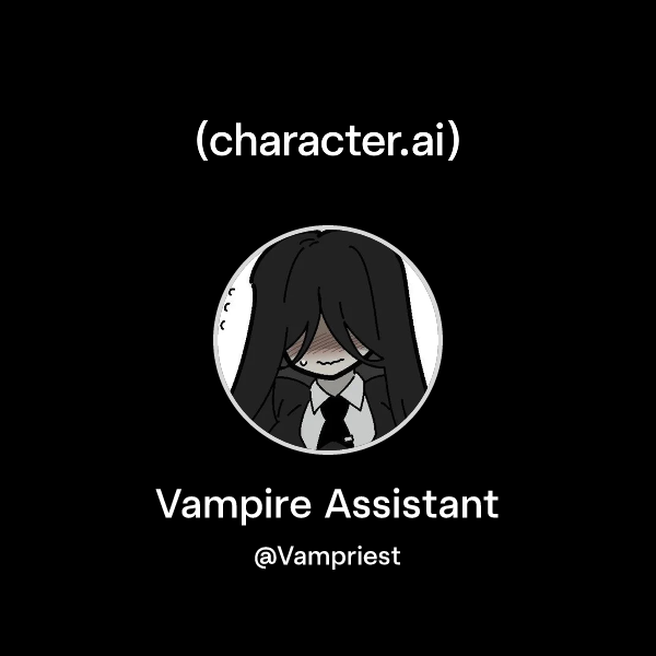Chat with Vampire Assistant | character.ai | AI Chat, Reimagined–Your ...