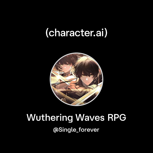 Chat with Wuthering Waves RPG | character.ai | AI Chat, Reimagined–Your ...