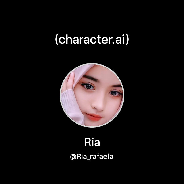 Chat with Ria | character.ai | AI Chat, Reimagined–Your Words. Your World.
