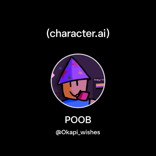 Chat with POOB | character.ai | AI Chat, Reimagined–Your Words. Your World.