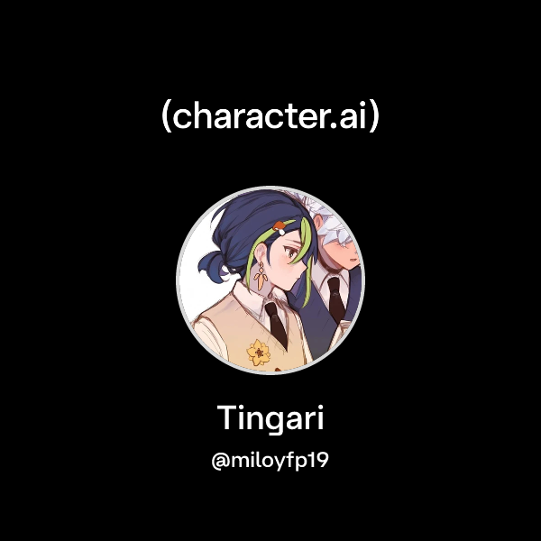 Chat with Tingari | character.ai | AI Chat, Reimagined–Your Words. Your ...
