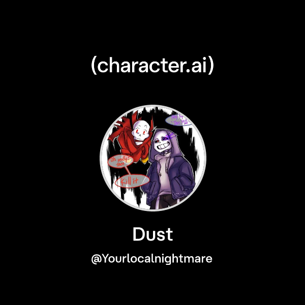 Chat with Dust | character.ai | AI Chat, Reimagined–Your Words. Your World.