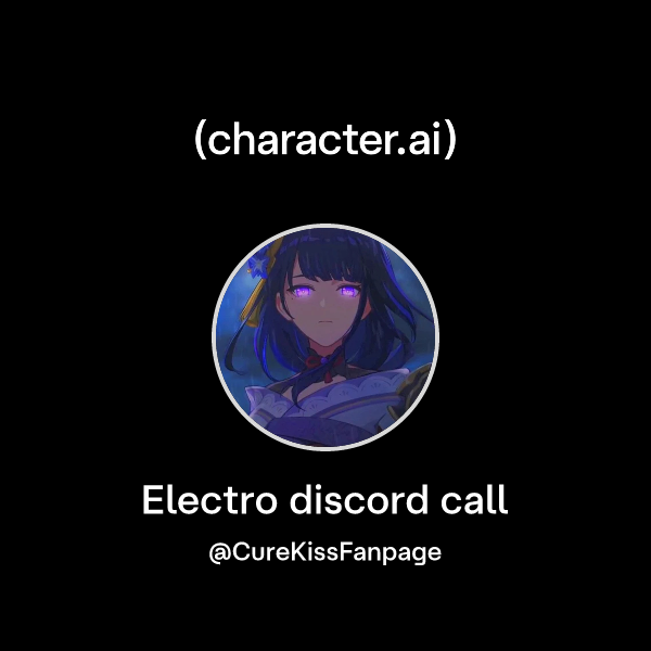 Chat with Electro discord call | character.ai | AI Chat, Reimagined–Your Words. Your World.