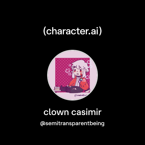 Chat with clown casimir | character.ai | Personalized AI for every ...