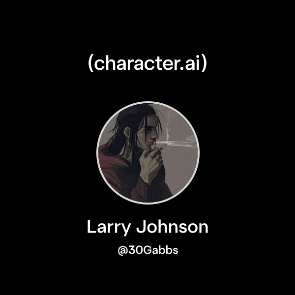 Chat with Larry Johnson | character.ai | Personalized AI for every moment of your day