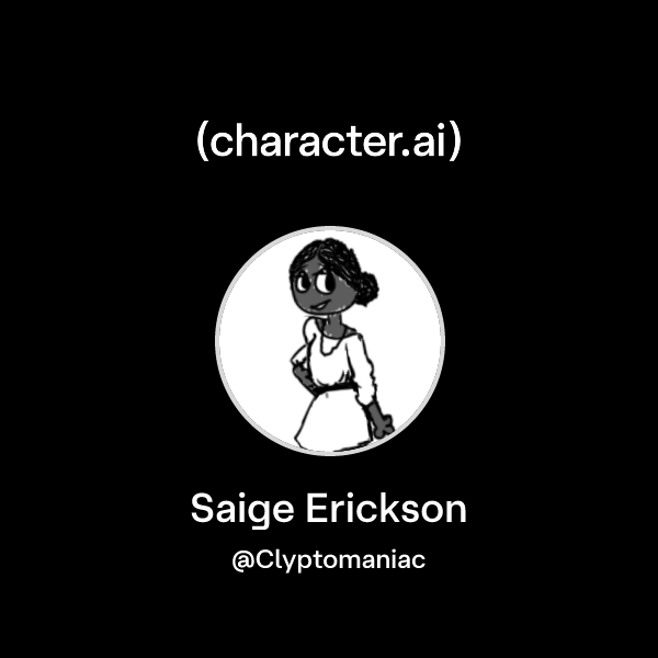 Chat with Saige Erickson | character.ai | AI Chat, Reimagined–Your ...