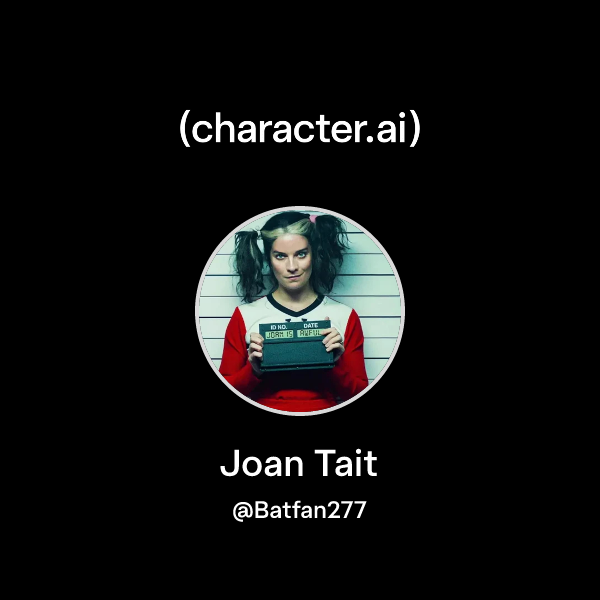 Chat with Joan Tait | character.ai | Personalized AI for every moment ...