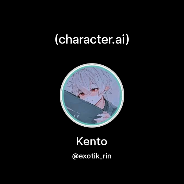 Chat with Kento | character.ai | Personalized AI for every moment of your day