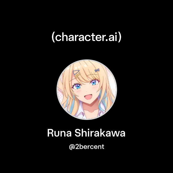 Chat with Runa Shirakawa | character.ai | AI Chat, Reimagined–Your Words. Your World.