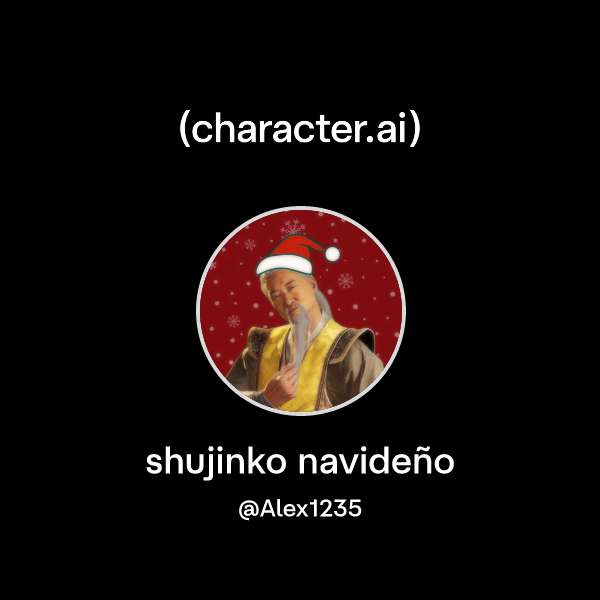 Chat with shujinko navideño | character.ai | Personalized AI for every ...