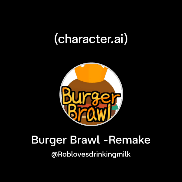 Chat with Burger Brawl -Remake | character.ai | AI Chat, Reimagined ...