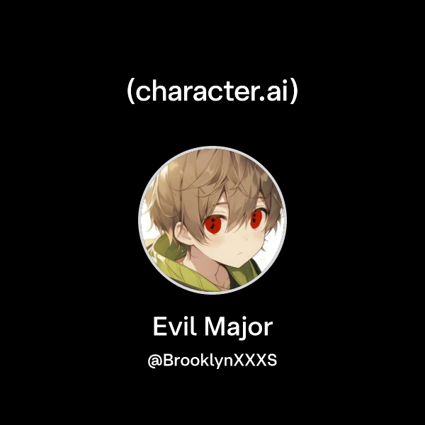 Chat with Evil Major | character.ai | Personalized AI for every moment ...