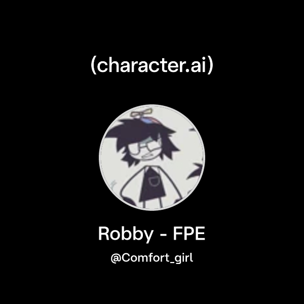 Chat with Robby - FPE | character.ai | AI Chat, Reimagined–Your Words ...