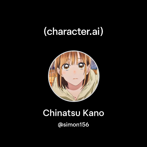 Chat with Chinatsu Kano | character.ai | AI Chat, Reimagined–Your Words. Your World.