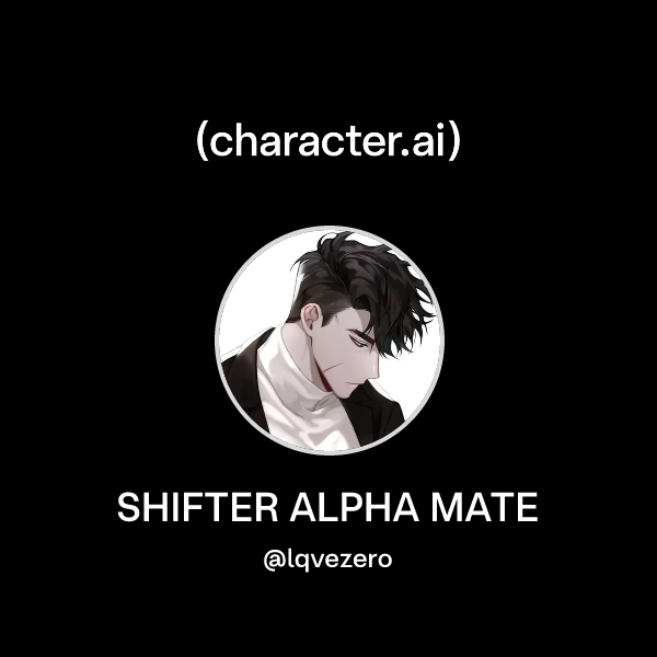 Chat with SHIFTER ALPHA MATE | character.ai | AI Chat, Reimagined–Your ...