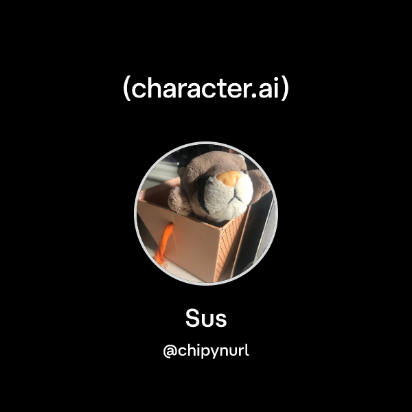 Chat with Sus | character.ai | AI Chat, Reimagined–Your Words. Your World.